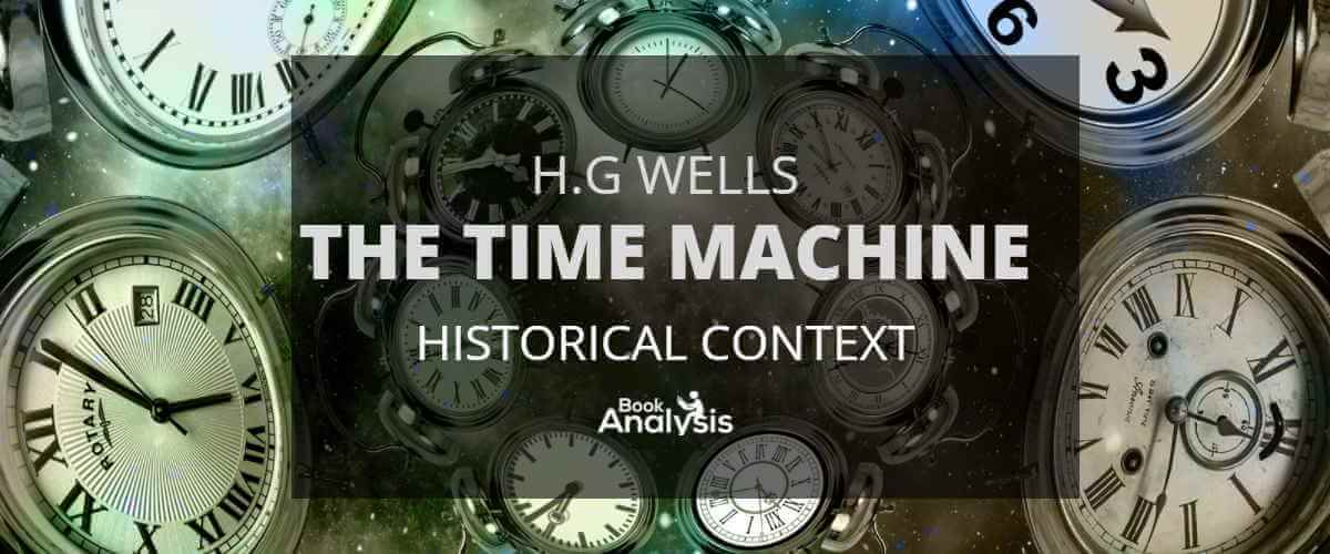 The Time Machine Historical Context | Book Analysis