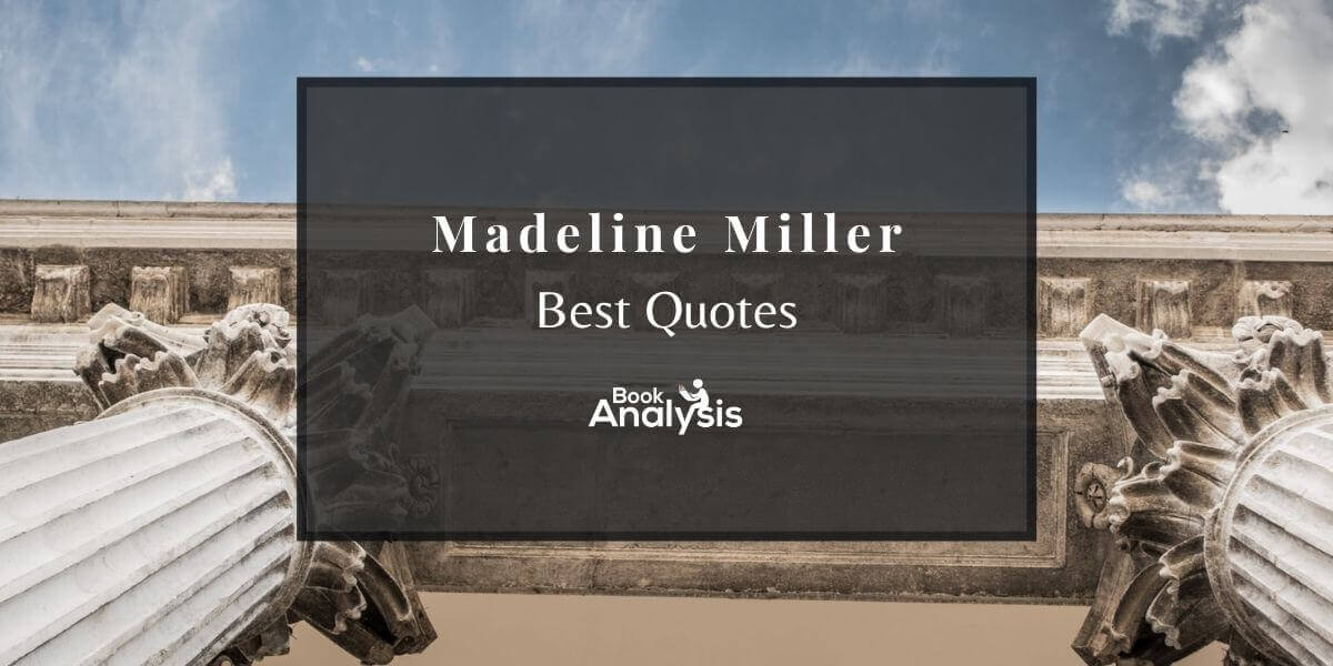 7 Incredibly Madeline Miller Quotes | Book Analysis